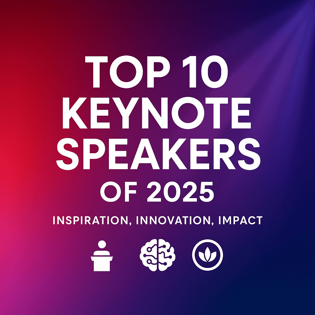 Top 10 Keynote Speakers of 2025 - National Speakers Bureau